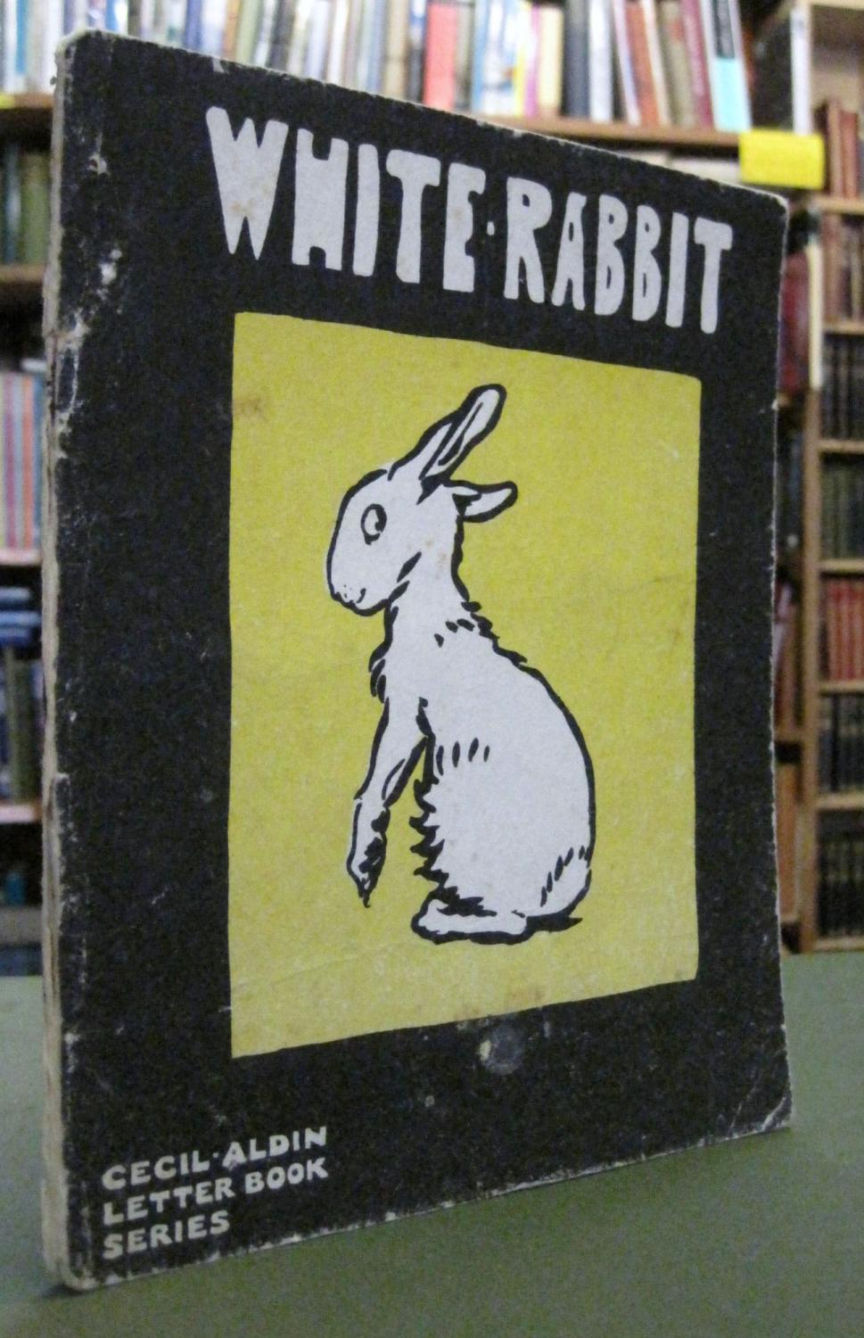 White Rabbit by Aldin, Cecil: Good Plus Card Wraps (Staple Bound) (1921 ...