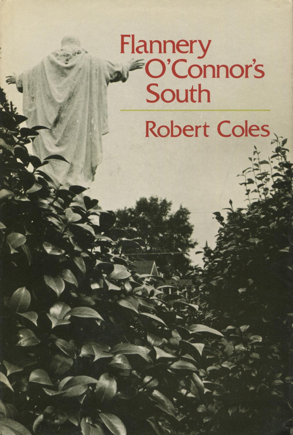 Flannery O'Connor's South (Walter Lynwood Fleming Lectures in Southern ...
