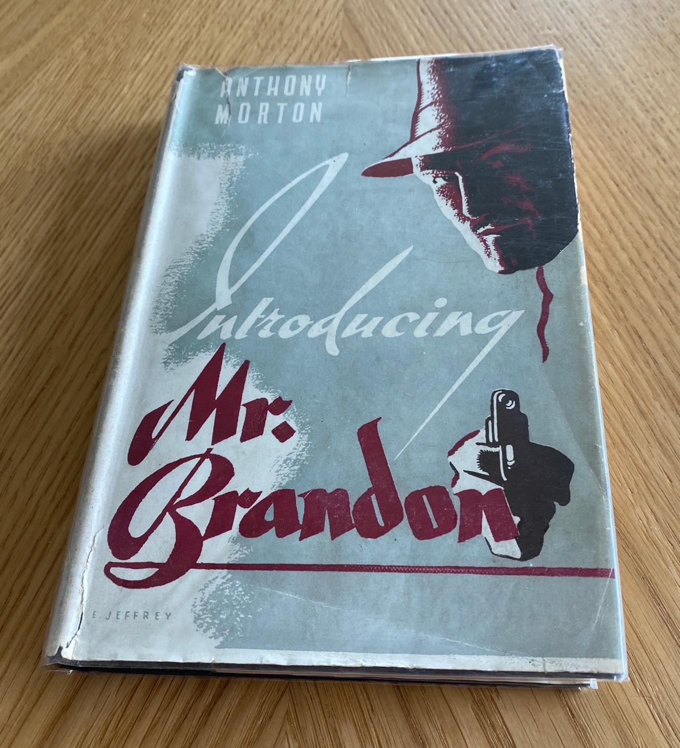 INTRODUCING MR BRANDON by MORTON ANTHONY: Hard Cover (1944) First ...