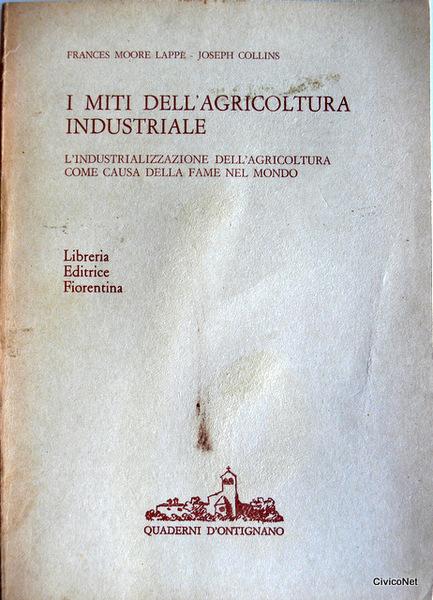 I MITI DELL'AGRICOLTURA INDUSTRIALE. L'INDUSTRIALIZZAZIONE DELL ...