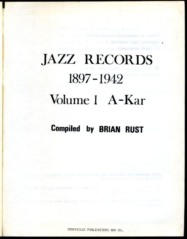 Jazz Records 1897-1942 : Volume 1 A-Kar by Rust, Brian (compiler): Very ...