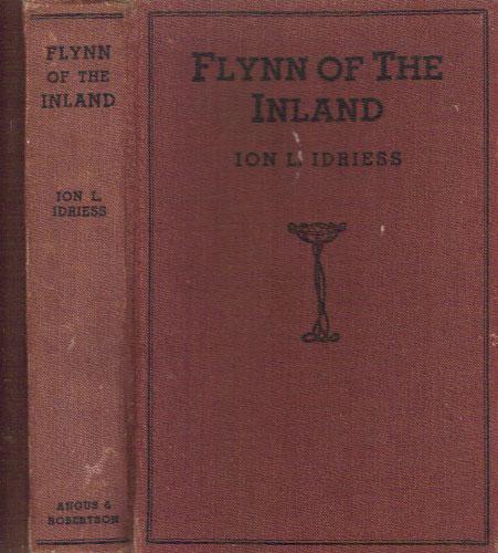 FLYNN OF THE INLAND by Ion Idriess: Good Hardcover (1943) | Black Stump ...