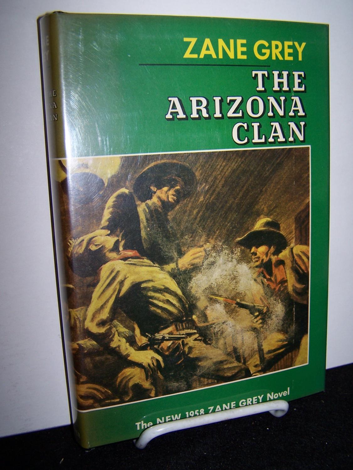 The Arizona Clan by Grey, Zane: Near Fine Hardcover, black cloth. (1958 ...