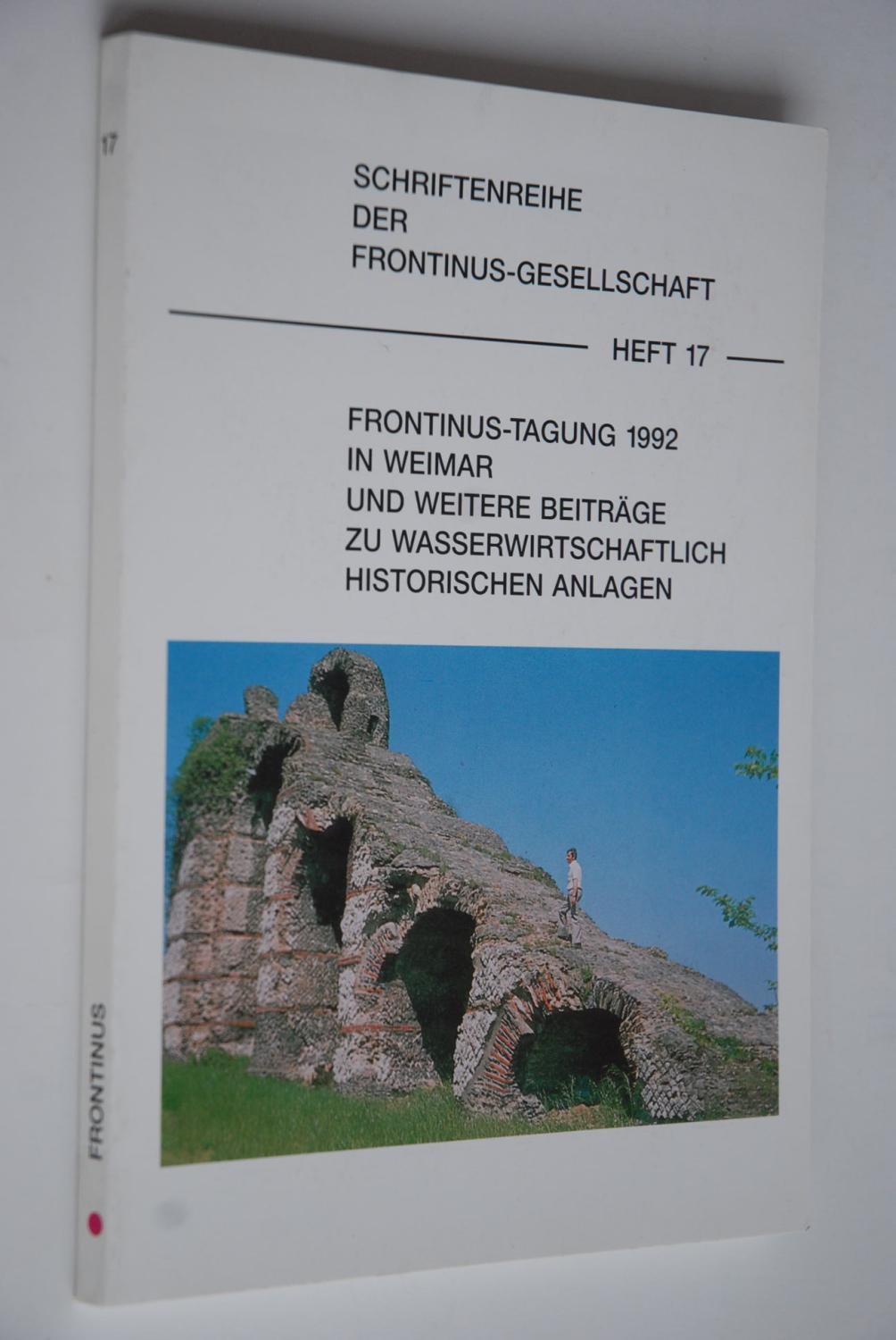 Frontinus-Tagung 1992 in Weimar und weitere Beiträge zu ...