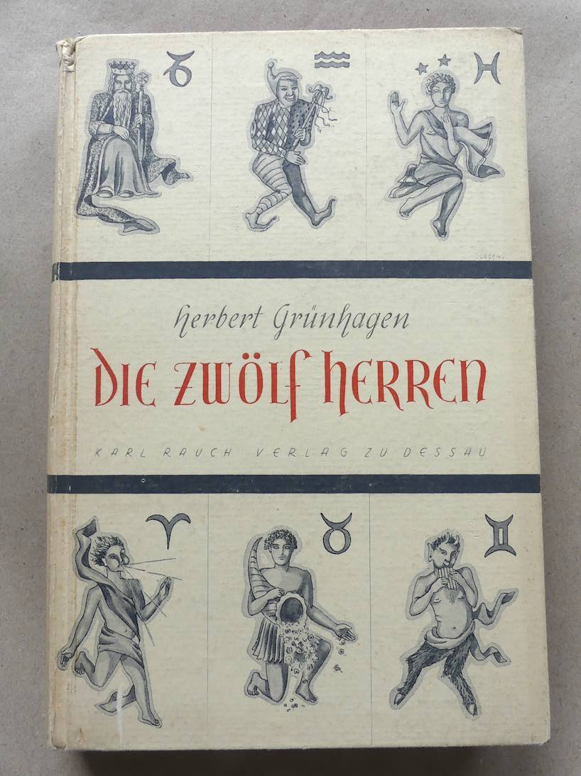 Die zwölf Herren. Mit Zeichnungen von Grethe Jürgens. von Grünhagen ...