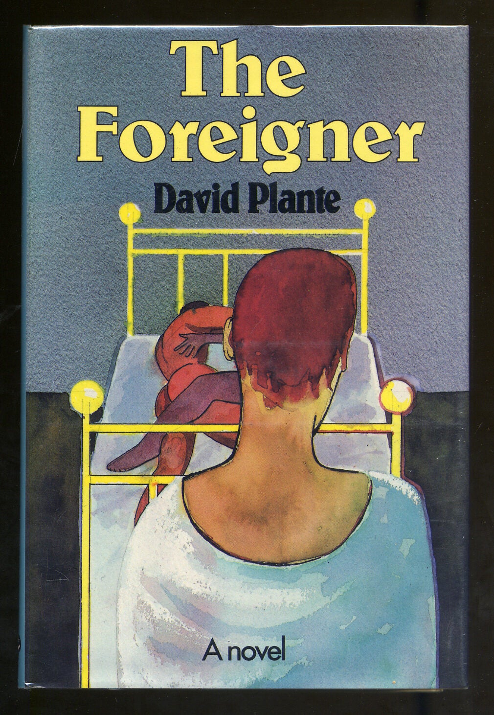 The Foreigner by PLANTE, David: Fine Hardcover (1984) | Between the ...