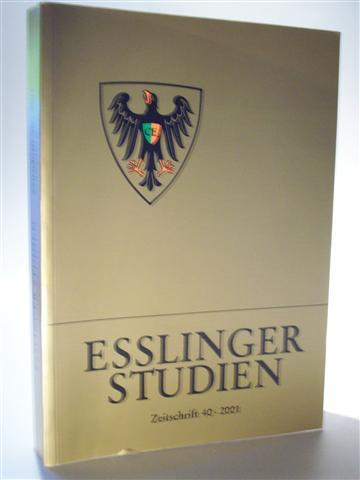 Esslinger Studien. Zeitschrift Band 40/ 2001 by Stadtarchiv Esslingen ...