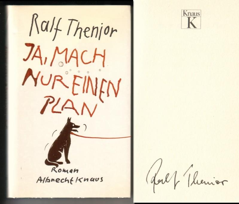 Ja, mach nur einen Plan. Roman // Auf der Leerseite hat der Autor eine ...