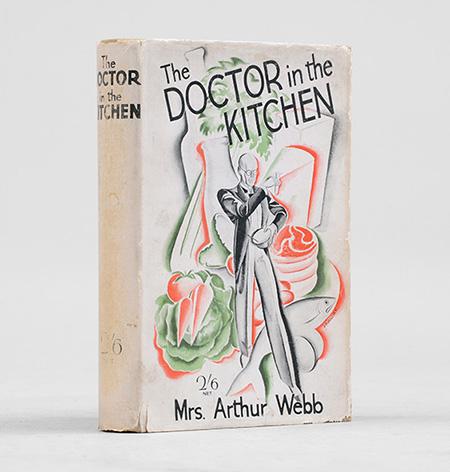 The Doctor in the Kitchen. von EDWARDS, Mabel Elizabeth, as Mrs Arthur ...
