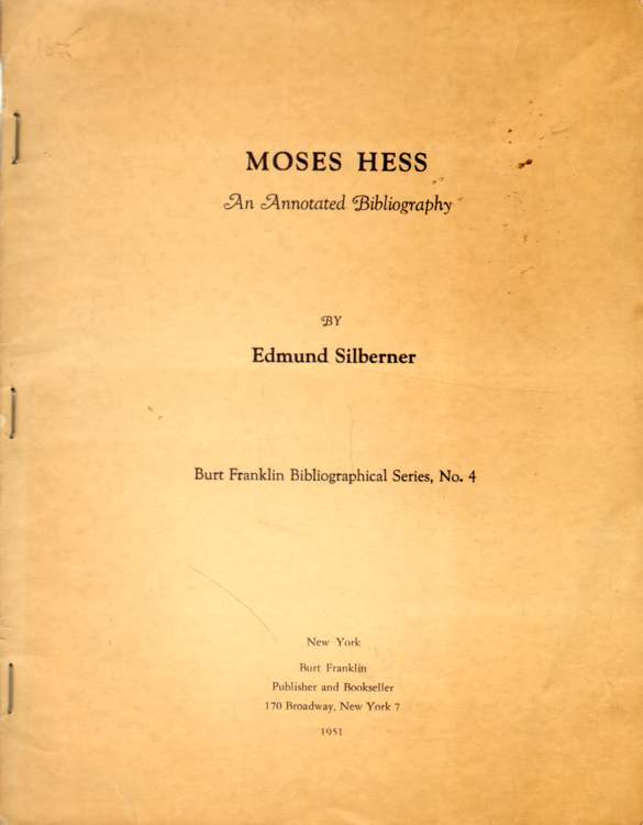 Moses Hess. von Silberner, Edmund:: Gut 4° Quart, Softcover/Paperback ...