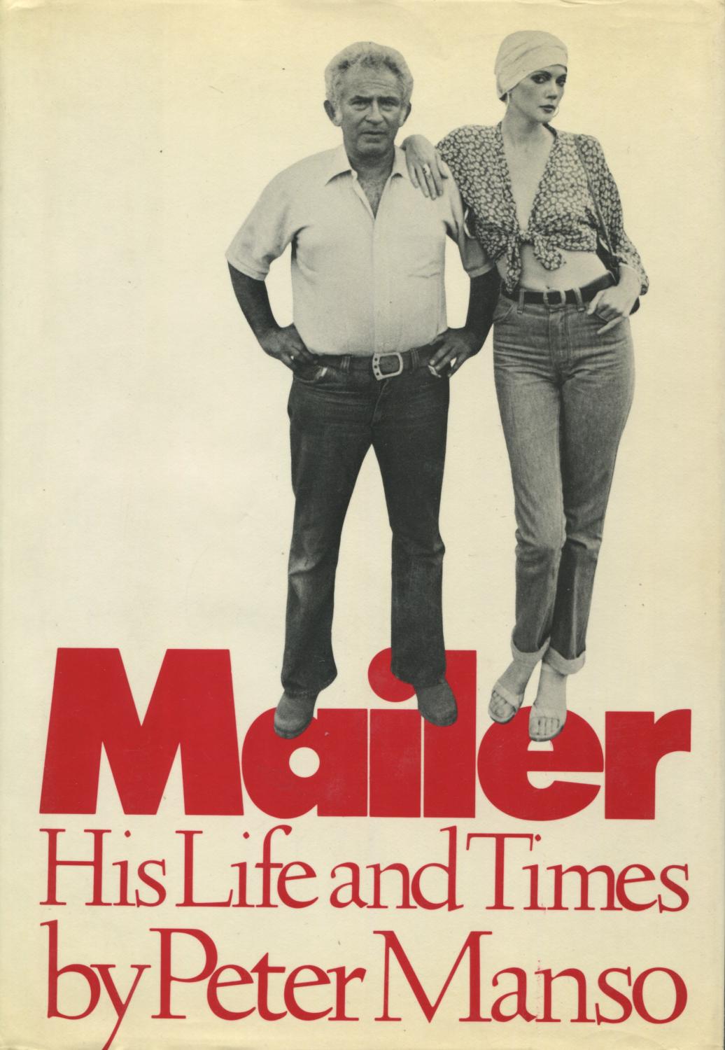 Mailer: His Life & Times by Manso, Peter: Very Good + Hardcover (1985 ...