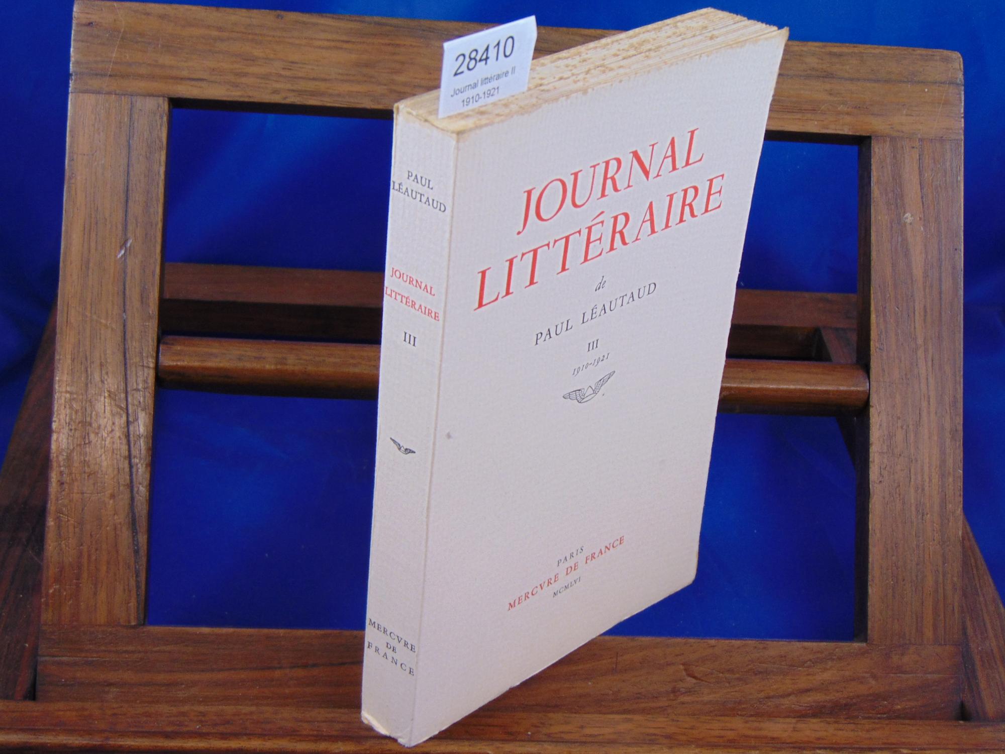 Journal Littéraire Iii 1910 1921 By Léautaud Le Vieux Livre