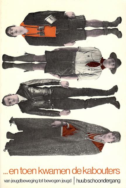 .en toen kwamen de kabouters. Van jeugdbeweging tot bewogen jeugd. by ...