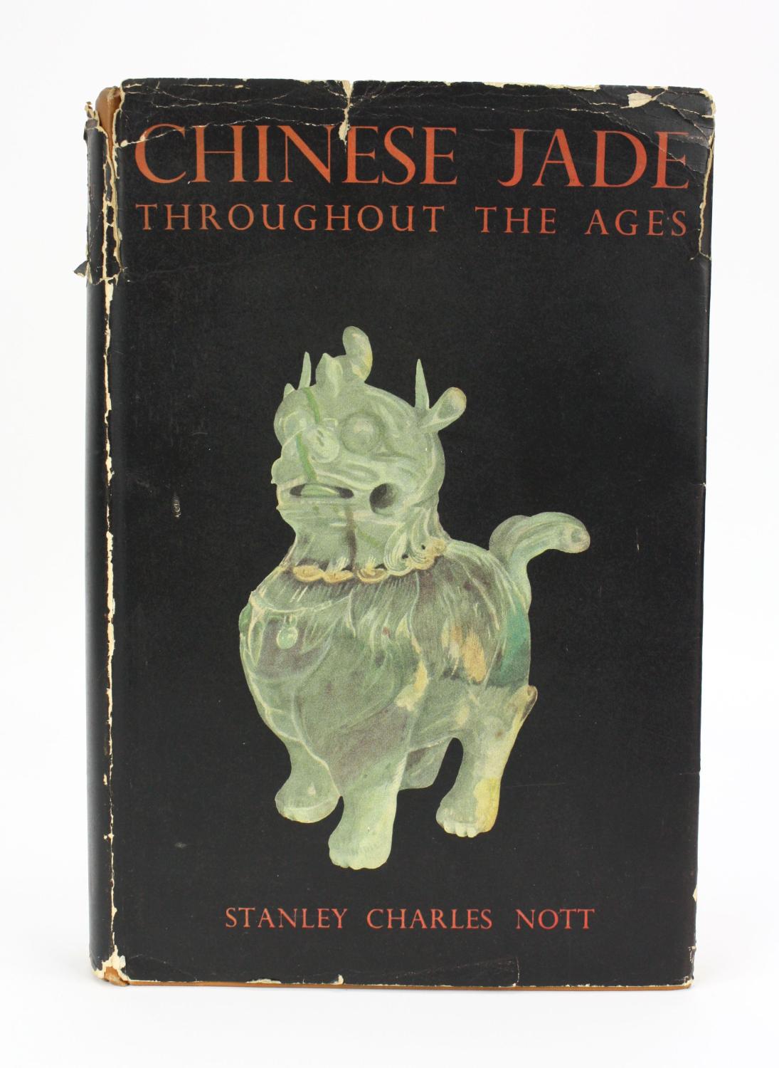 Chinese Jade Throughout the Ages de Stanley Charles Nott: Very Good ...
