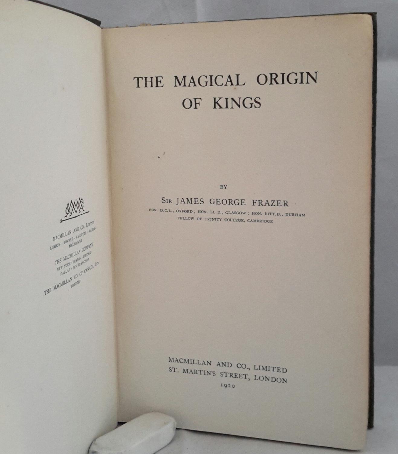 The Magical Origin of Kings. par FRAZER, Sir James George.: (1920 ...