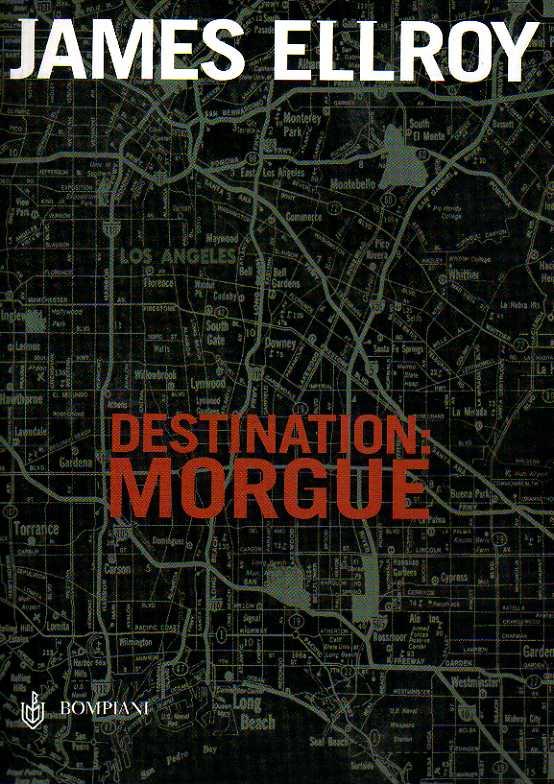 Destination Morgue By James Ellroy 2003 Laboratorio Del Libro