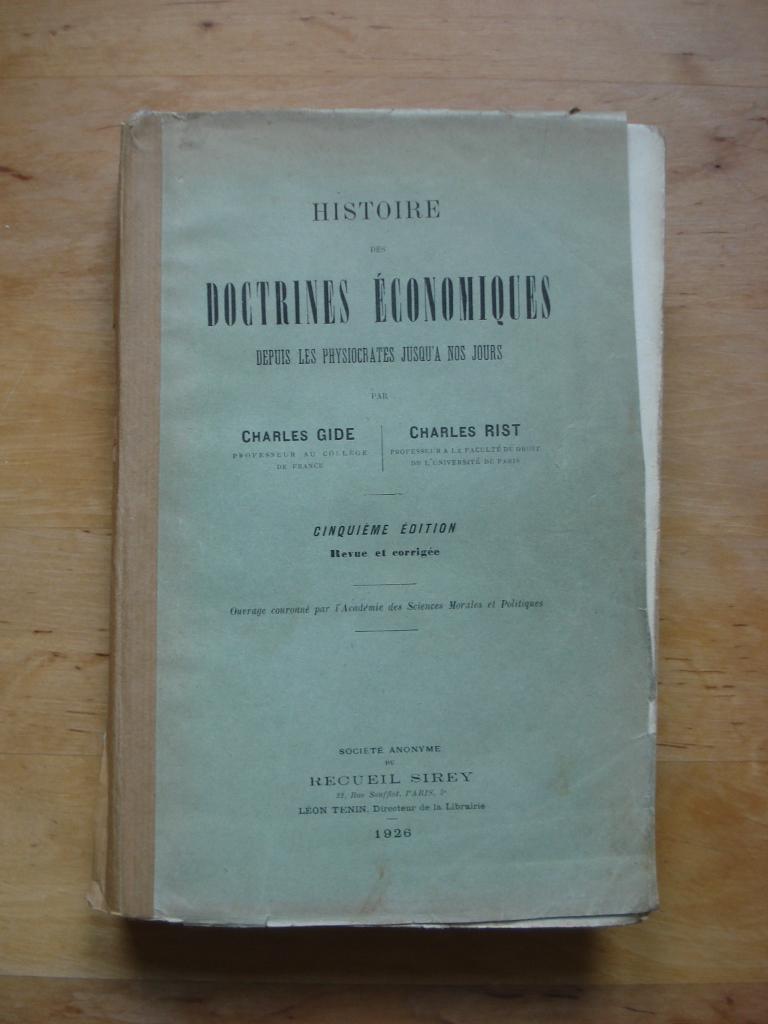 Histoire des Doctrines Economiques depuis les Physiocrates Jusqu'a nos ...