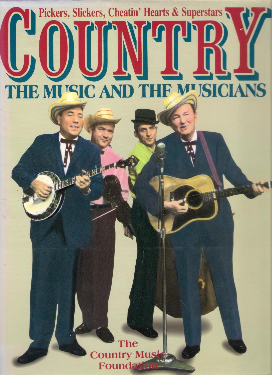 Country: The Music and the Musicians by The Country Music Foundation ...