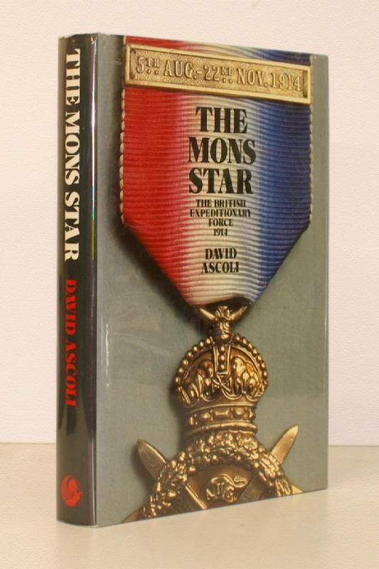 The Mons Star. The British Expeditionary Force 5th Aug - 22nd Nov 1914 ...