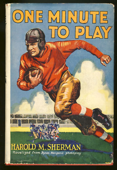 One Minute to Play by Sherman, Harold M.: Hardcover (1926) | Parigi ...
