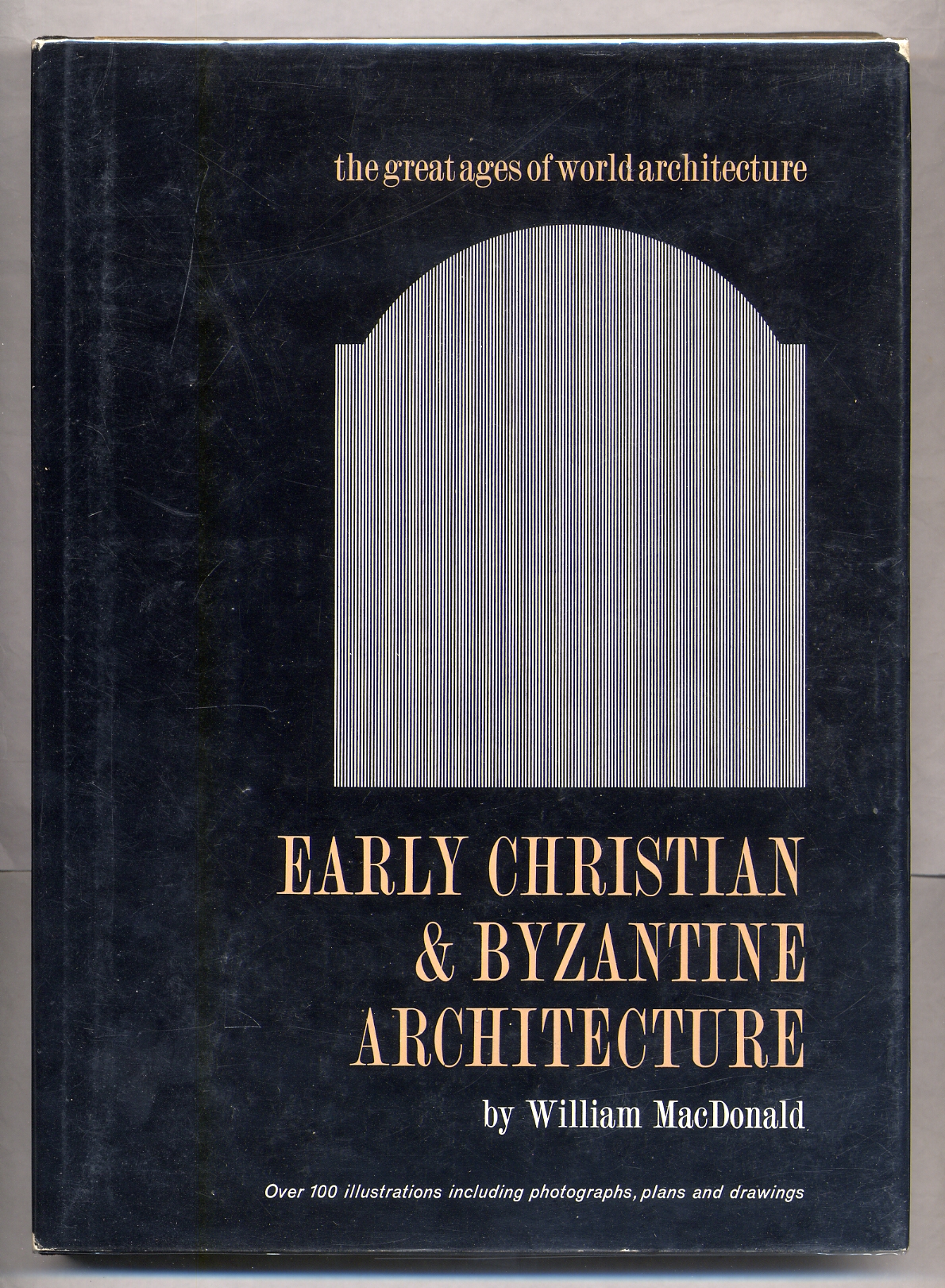 Early Christian & Byzantine Architecture von MACDONALD, William: Near ... Early Christian & Byzantine Architecture von MACDONALD, William: Near ...