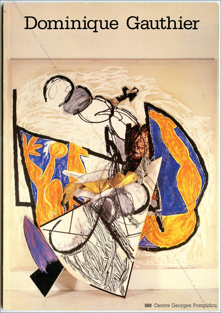 Dominique GAUTHIER. by [Dominique GAUTHIER] - Dominique Bozo, Claire ...