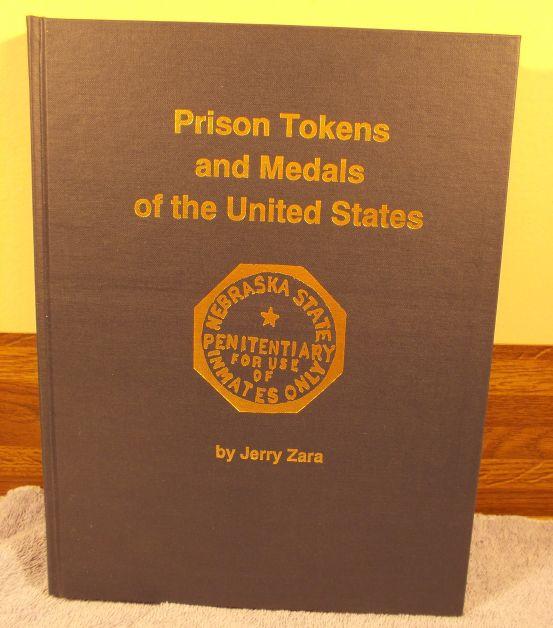 Prison Tokens and Medals of the United States by Jerry Zara: Very Good ...