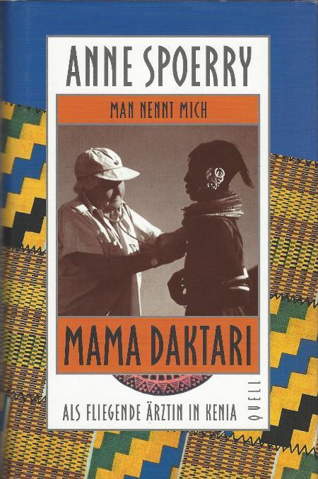Man nennt mich Mama Daktari - als fliegende Aerztin in Kenia von ...