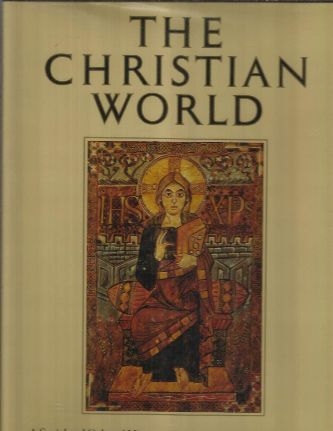 THE CHRISTIAN WORLD: A Social And Cultural History. by Barraclough ...