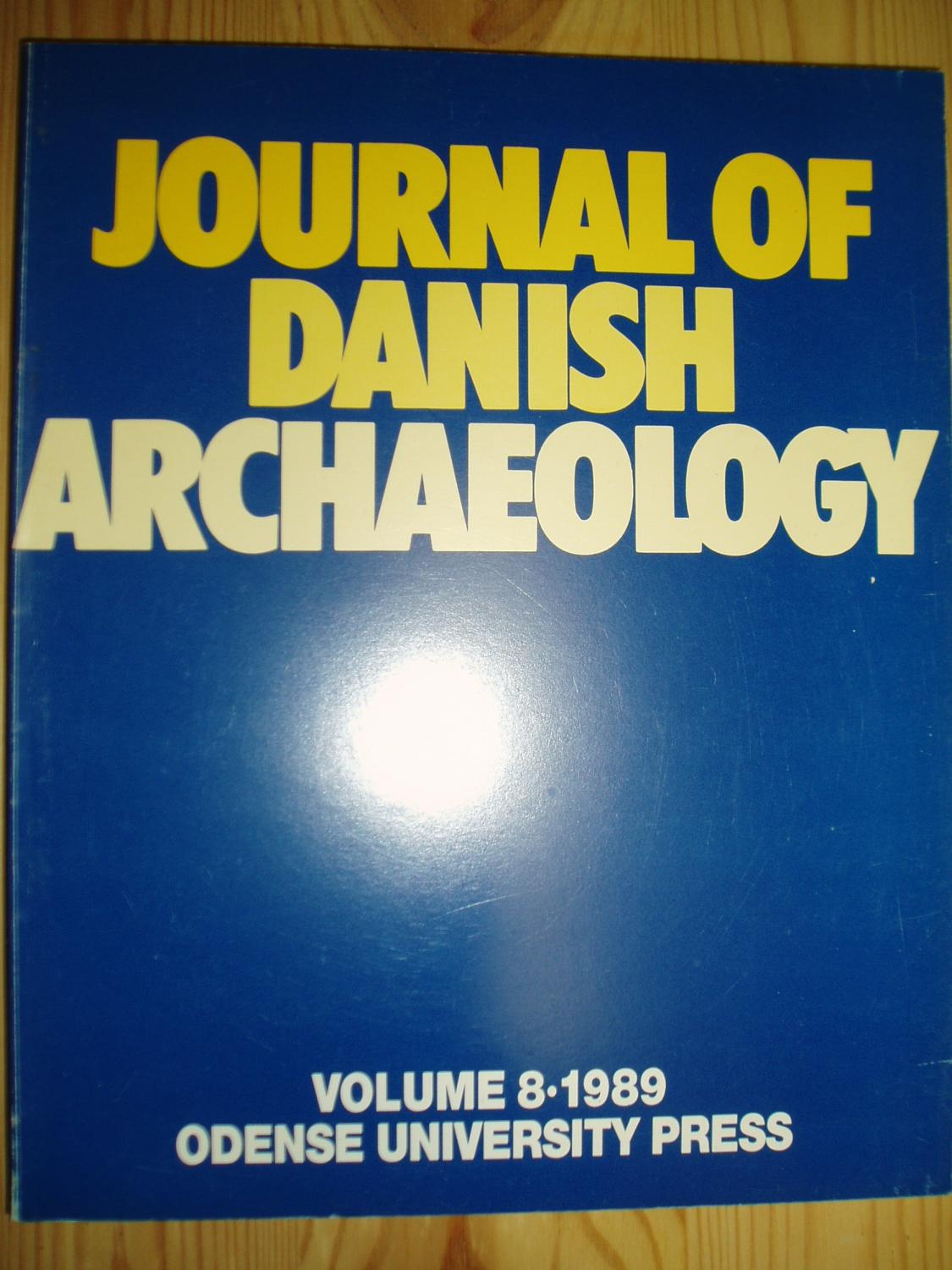 Journal of Danish Archaeology. Volume 8 - 1989 by Kristiansen, Kristian ...