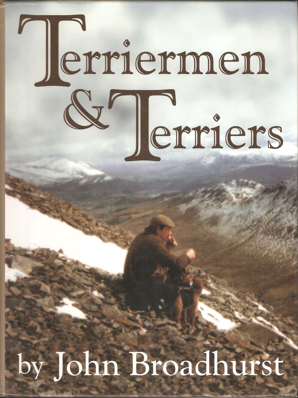 TERRIERMEN AND TERRIERS. By John Broadhurst. by Broadhurst (John ...