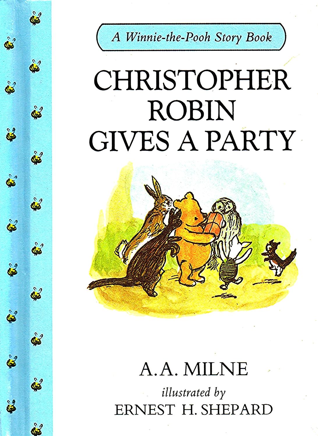 Christopher Robin Gives A Party : A Winnie - The Pooh Story Book : by ...
