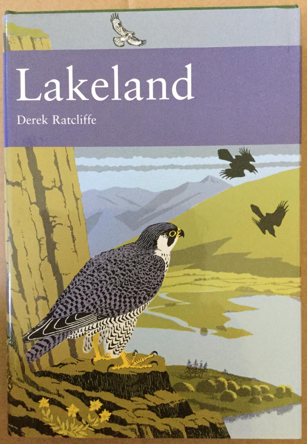 Lakeland by Derek Ratcliffe: As New Hardcover (2002) 1st Edition ...