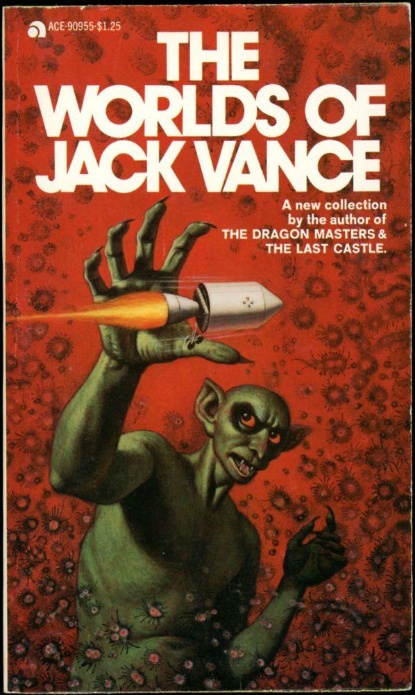 THE WORLDS OF JACK VANCE by Vance, John Holbrook, writing as "Jack ...