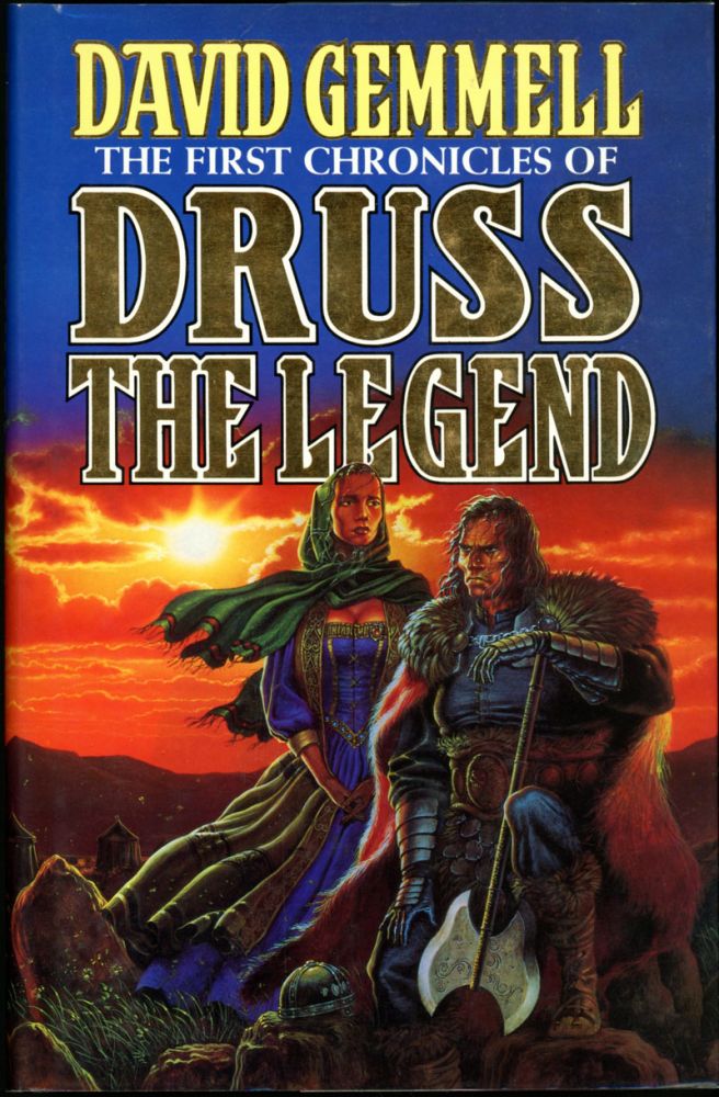 THE FIRST CHRONICLES OF DRUSS THE LEGEND by Gemmell, David A.: (1990 ...