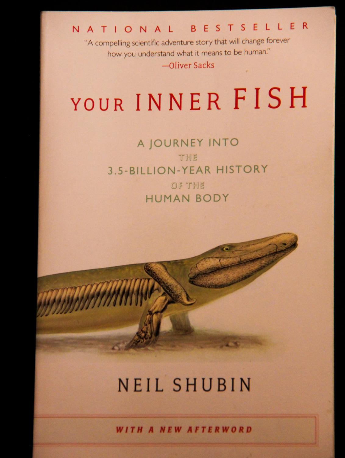 Your Inner Fish: A Journey into the 3.5-Billion-Year History of the ...
