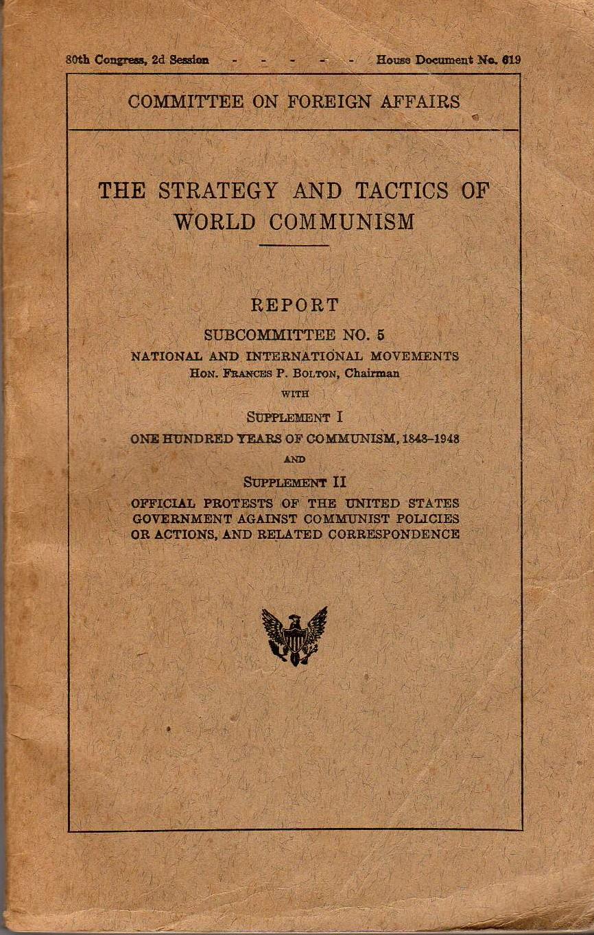 The Strategy and Tactics of World Communism. Report Subcommittee No.5 ...