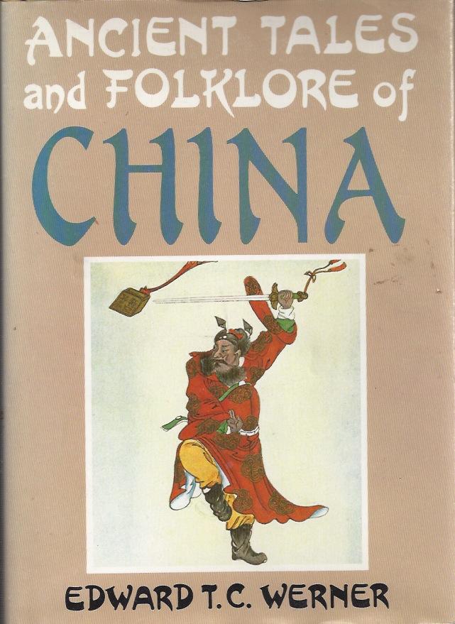 ANCIENT TALES AND FOLKLORE OF CHINA - 32 illustrations in colour by ...