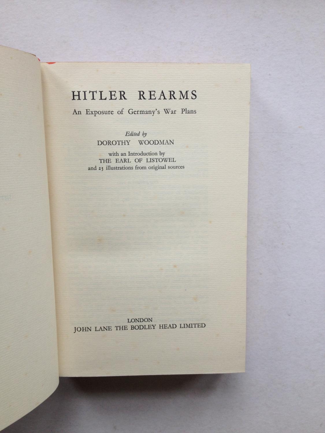 Hitler Rearms An Exposure of Germany's War Plans by Dorothy Woodman ...