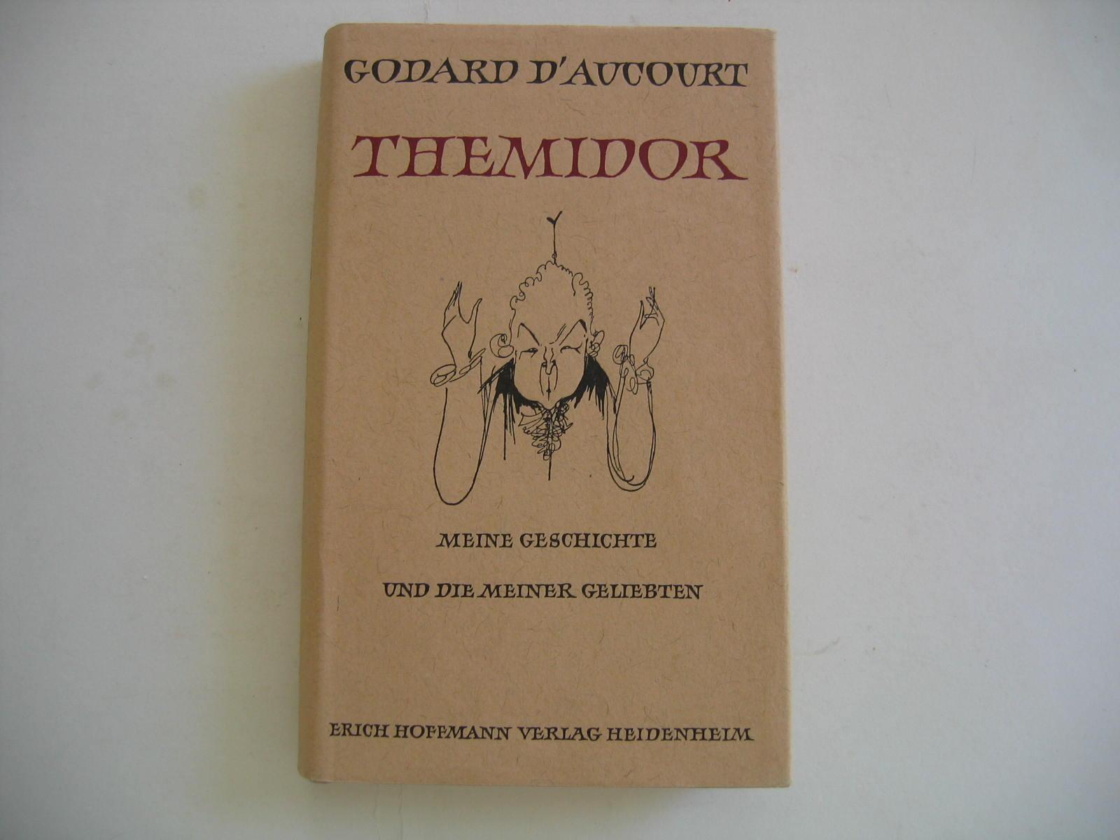 Themidor. Meine Geschichte und die meiner Geliebten. Übersetzt von G ...