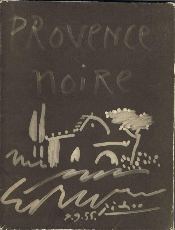 Provence Noire. Couverture originale Picasso. ( Original - Einband mit ...