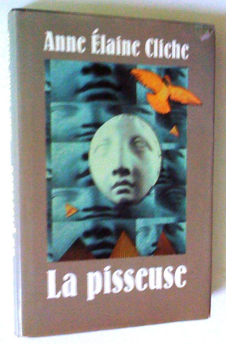 La Pisseuse by Cliche, Anne-Élaine: Très bon Couverture rigide (1992 ...