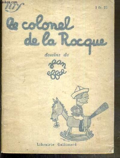 LE COLONEL DE LA ROCQUE by EFFEL JEAN: bon Couverture souple | Le-Livre