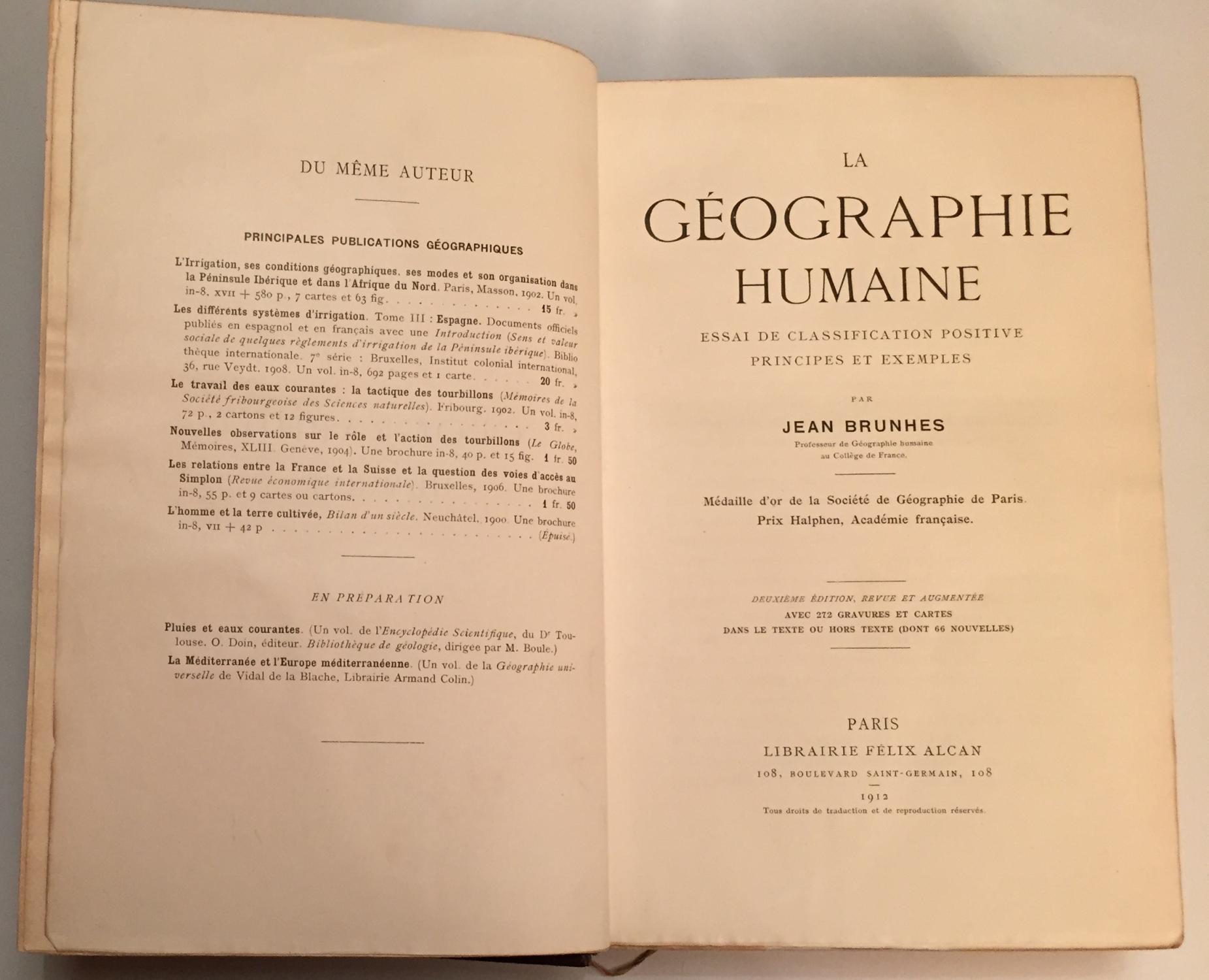 La Géographie Humaine. Essai de classification positive principes et ...
