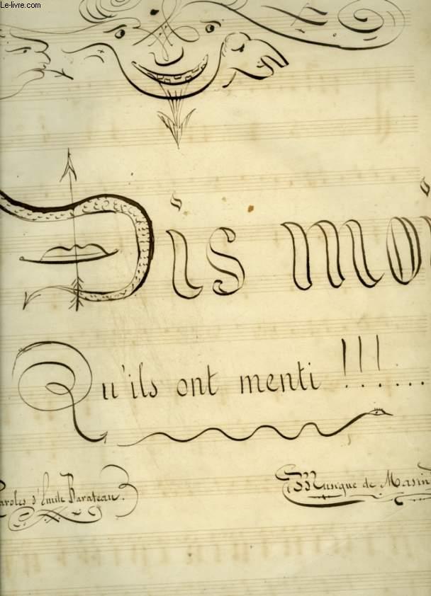 PARTITION MANUSCRITE - DIS MOI QU'ILS ONT MENTI ! - POUR PIANO ET CHANT ...