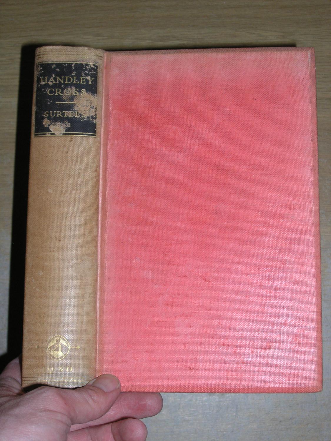 Handley Cross or Mr Jorrocks's Hunt by R S Surtees: Fair Hardcover ...