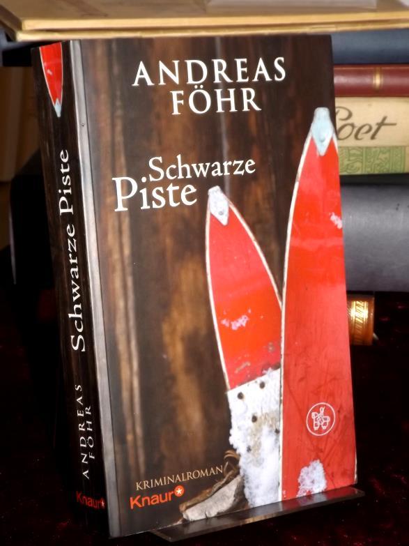 Schwarze Piste. Kriminalroman. von Föhr, Andreas:: Sehr gut OKart ...