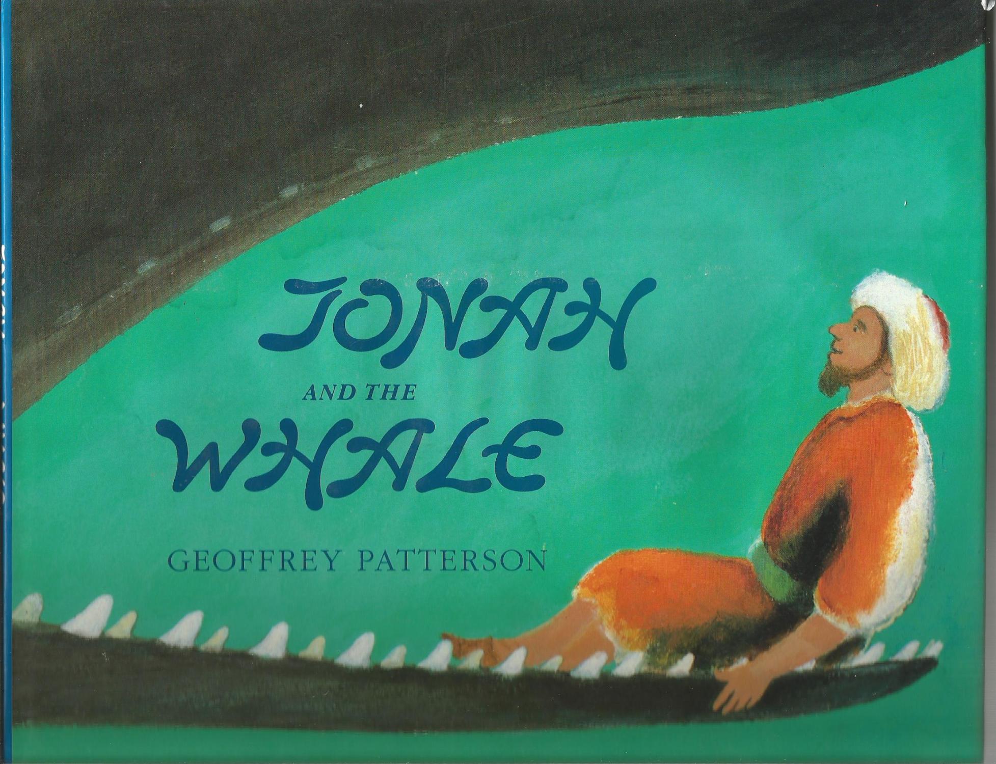 Jonah and the Whale by Patterson, Geoffrey: Very Good Hardcover (1992 ...