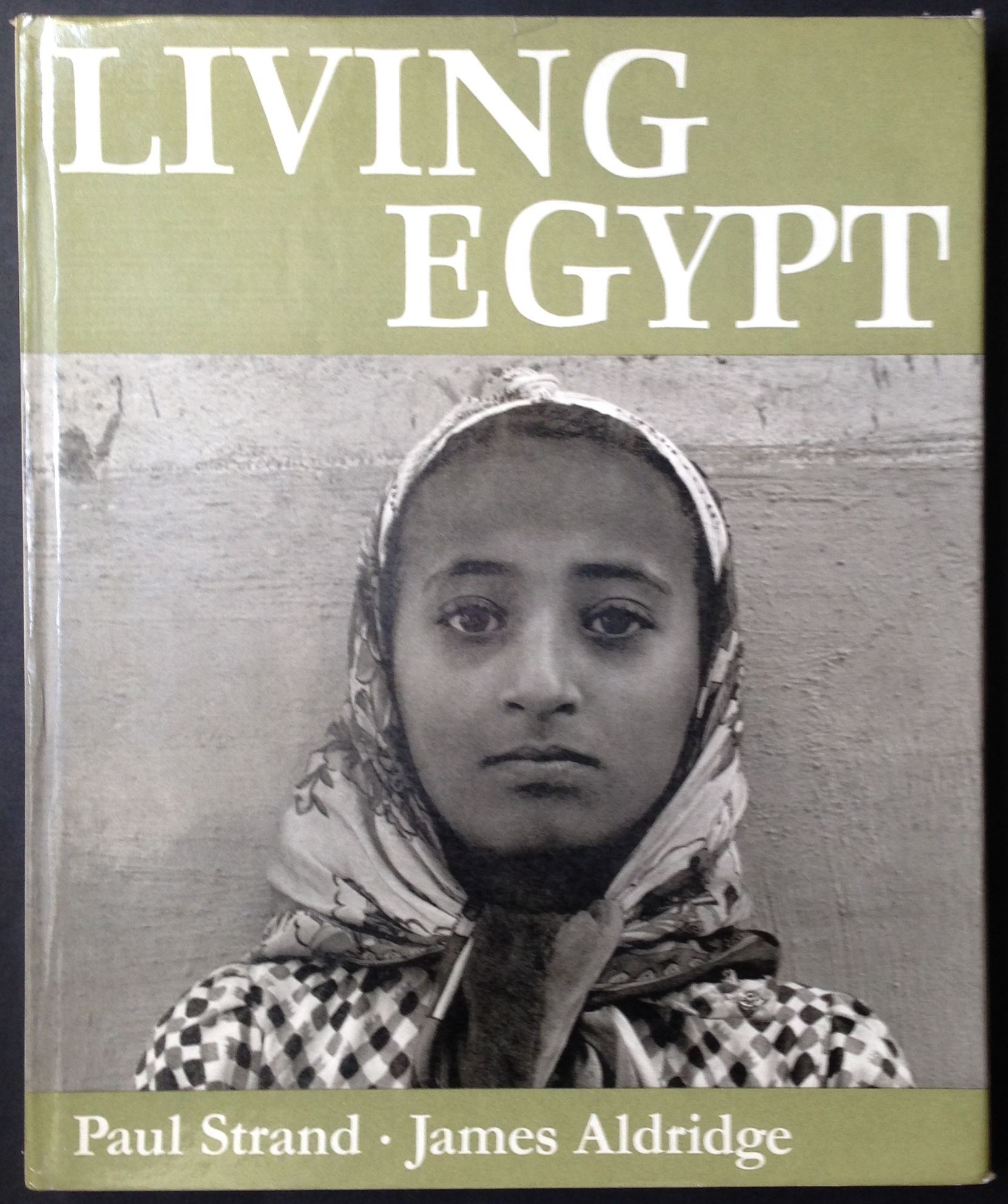 Living Egypt by STRAND, Paul; ALDRIDGE, James: Ottimo (Fine) (1969 ...