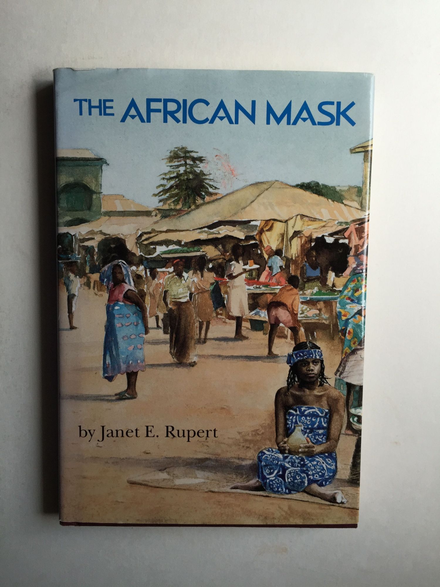 The African Mask by Rupert, Janet E. | WellRead Books